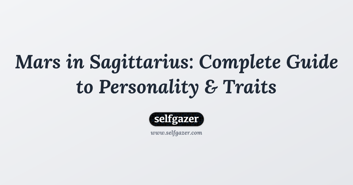 Mars in Sagittarius: Complete Guide to Personality & Traits