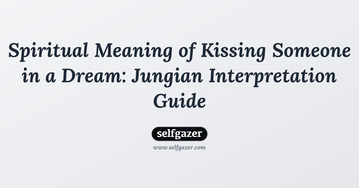 Spiritual Meaning of Kissing Someone in a Dream: Jungian Interpretation ...