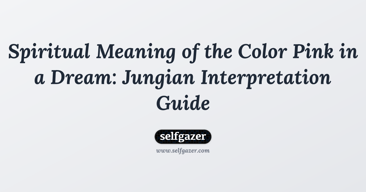 Spiritual Meaning of the Color Pink in a Dream: Jungian Interpretation ...