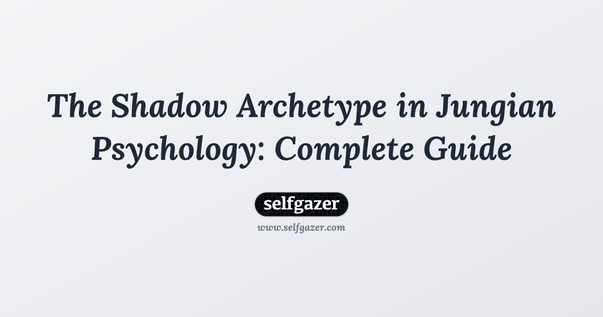 The Shadow Archetype in Jungian Psychology: Complete Guide | Selfgazer Blog
